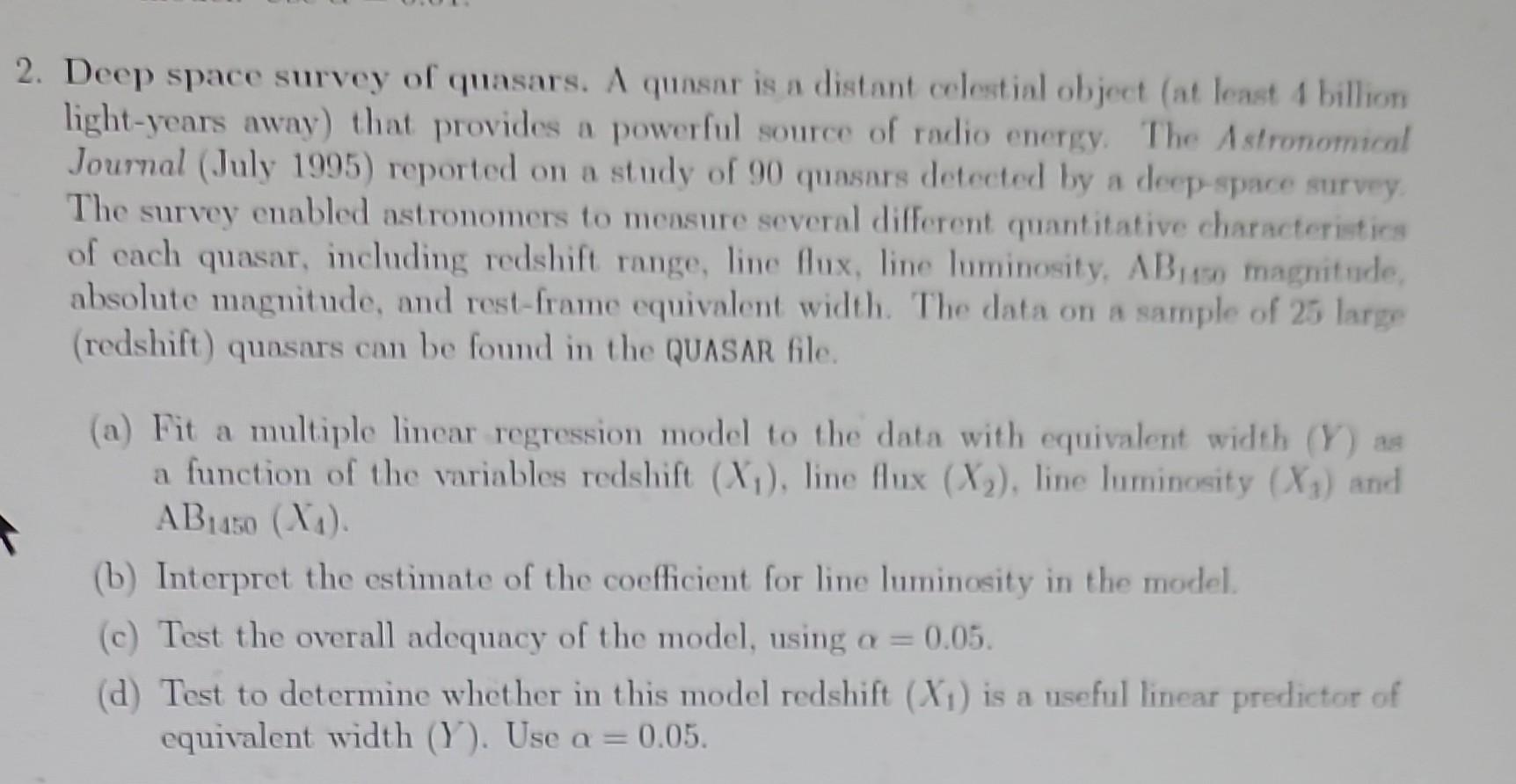 Solved Deep space survey of quasars. A quasar is a distant | Chegg.com