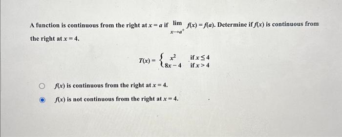 Solved A function is continuous from the right at x=a if | Chegg.com