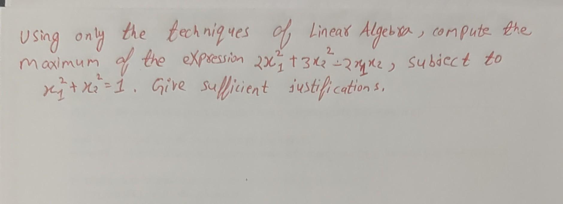 Solved Using only the techniques of Linear Algebra, compute | Chegg.com