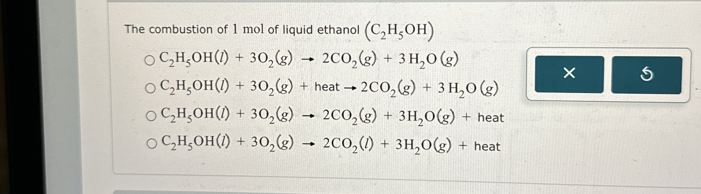 Solved The combustion of 1 ﻿mol of liquid ethanol | Chegg.com