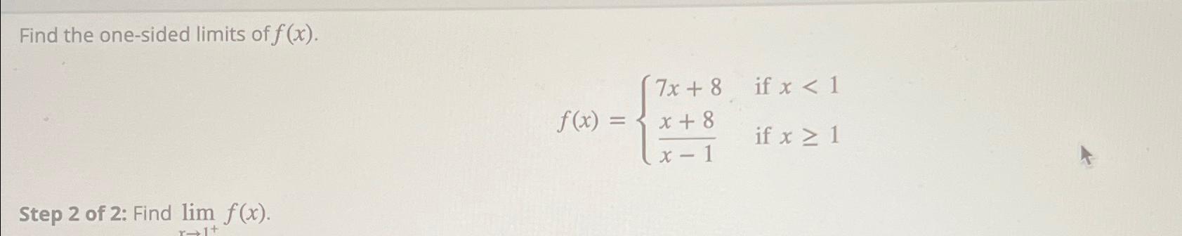 Solved Find the one-sided limits of | Chegg.com