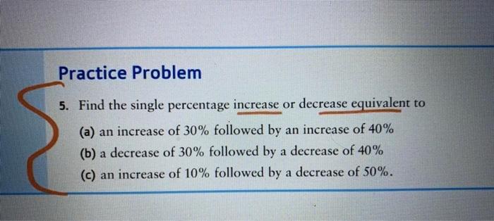 Solved Practice Problem 5. Find the single percentage | Chegg.com