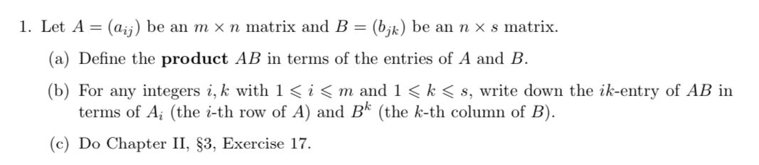 Solved Let A=(aij) ﻿be an m×n ﻿matrix and B=(bjk) ﻿be an n×s | Chegg.com