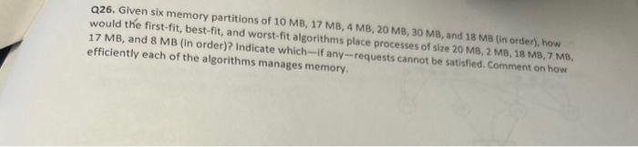 Solved Q26. Given six memory partitions of | Chegg.com