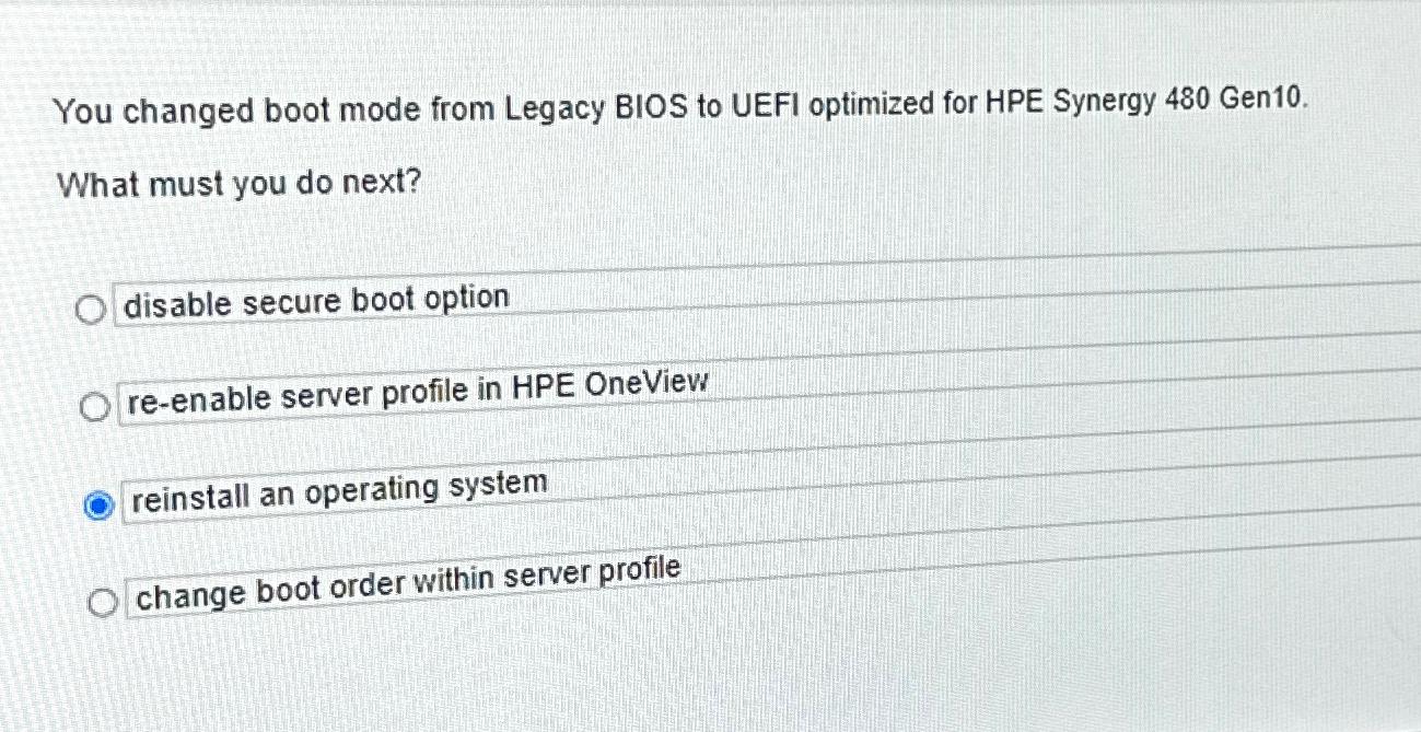 Solved You changed boot mode from Legacy BIOS to UEFI | Chegg.com
