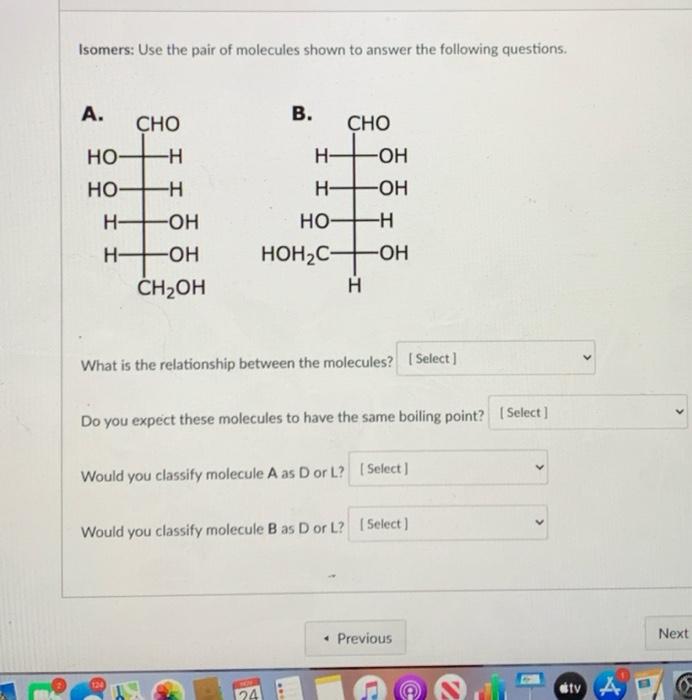 Solved Isomers: Use the pair of molecules shown to answer | Chegg.com
