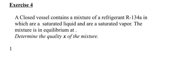 Solved A Closed vessel contains a mixture of a refrigerant | Chegg.com