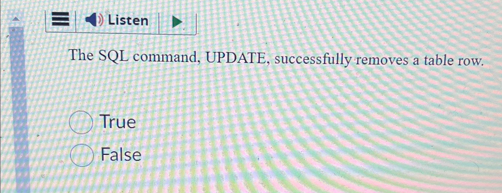 Solved ListenThe SQL command, UPDATE, successfully removes a | Chegg.com