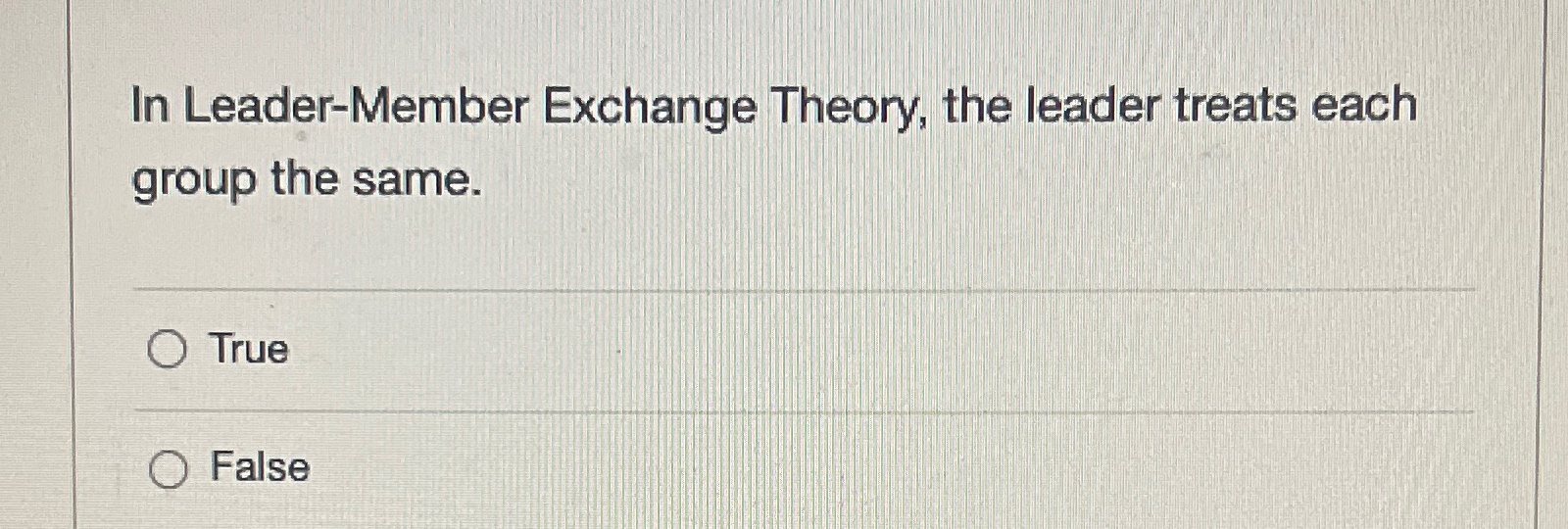 Solved In Leader-Member Exchange Theory, the leader treats | Chegg.com