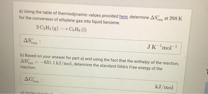 Solved a) Using the table of thermodynamic values provided | Chegg.com