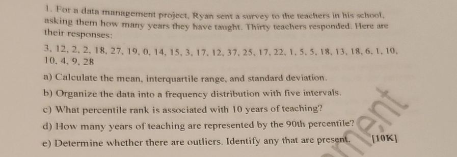 Solved For a data management project, Ryan sent a survey to | Chegg.com