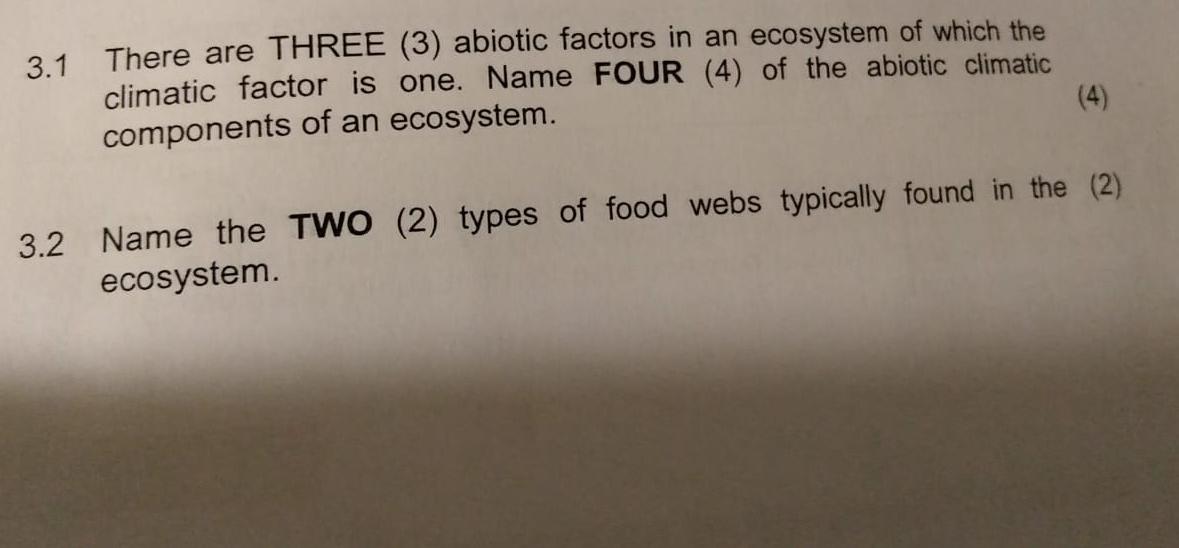 Solved 3.1 There are THREE (3) abiotic factors in an | Chegg.com