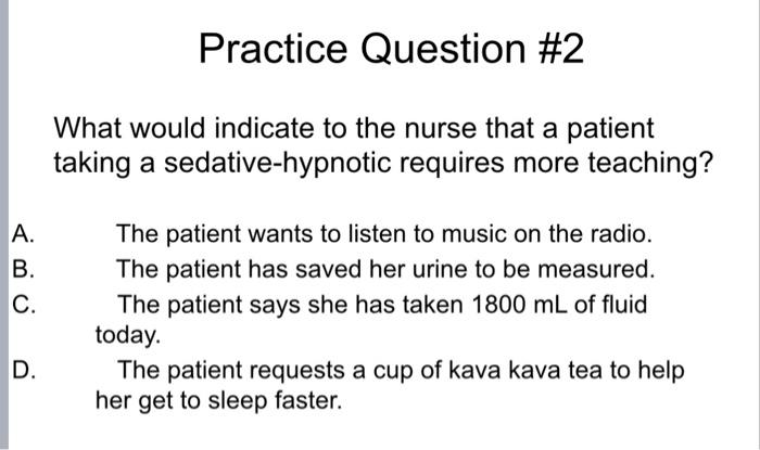 Solved Practice Question \#2 What would indicate to the | Chegg.com