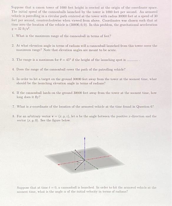 Solved Suppose that a canon tower of 1000 feet height is | Chegg.com