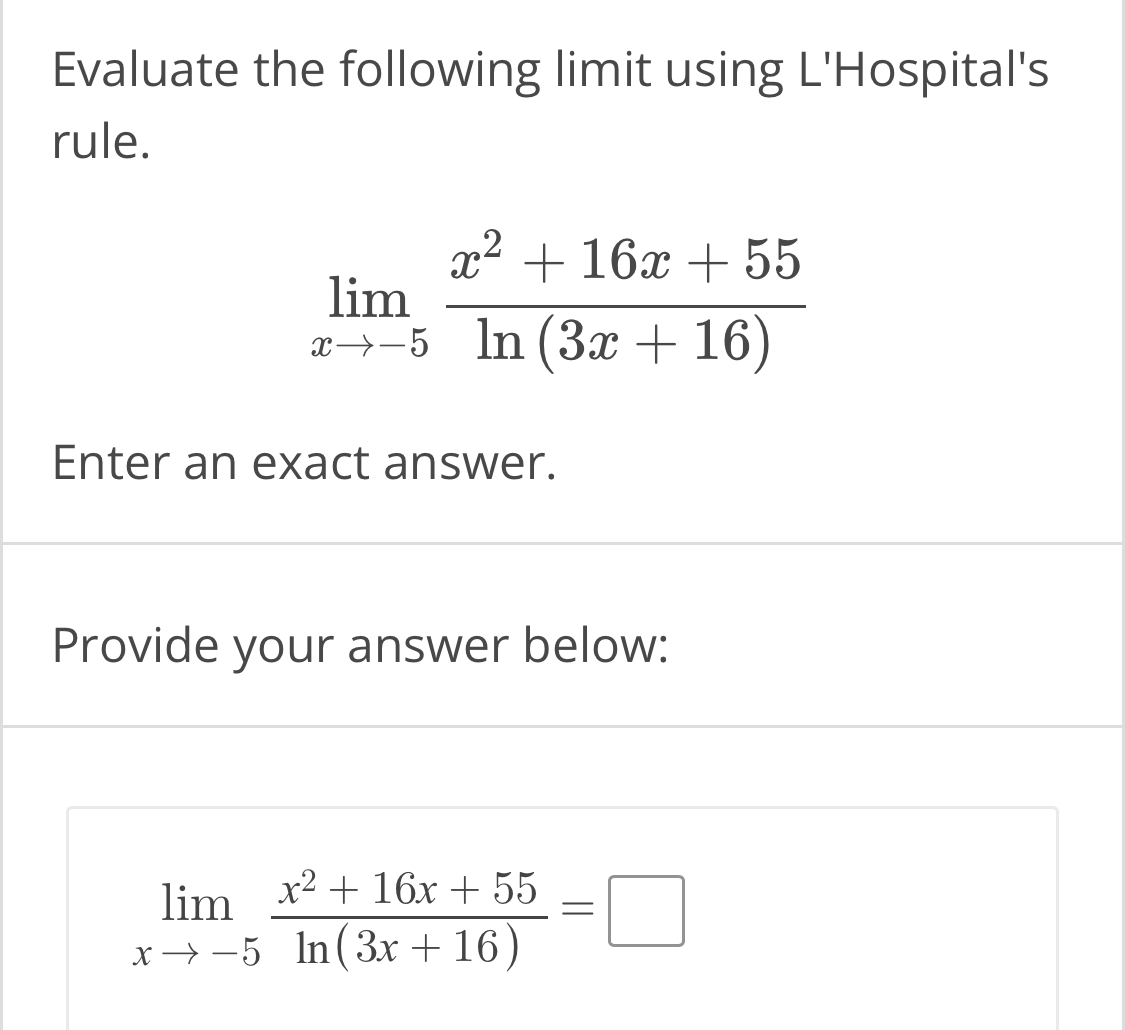 Solved Evaluate the following limit using L'Hospital's | Chegg.com