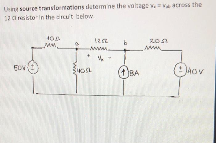 Solved Using source transformations determine the voltage Vx | Chegg.com