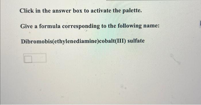 Solved Click in the answer box to activate the palette. Give | Chegg.com