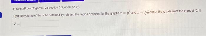 Solved (1 point) From Rogawski 2e section 6.3, exercise 23: | Chegg.com