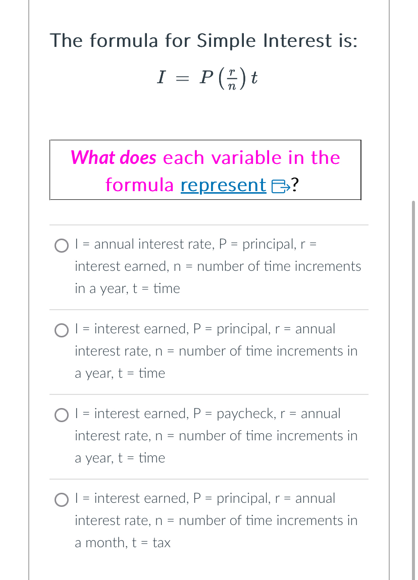 Solved The formula for Simple Interest is:I=P(rn)tWhat does | Chegg.com