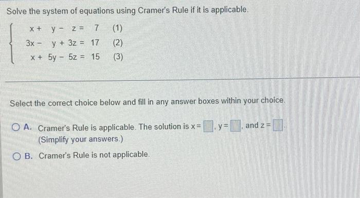 Solved Solve the system of equations using Cramer's Rule if | Chegg.com