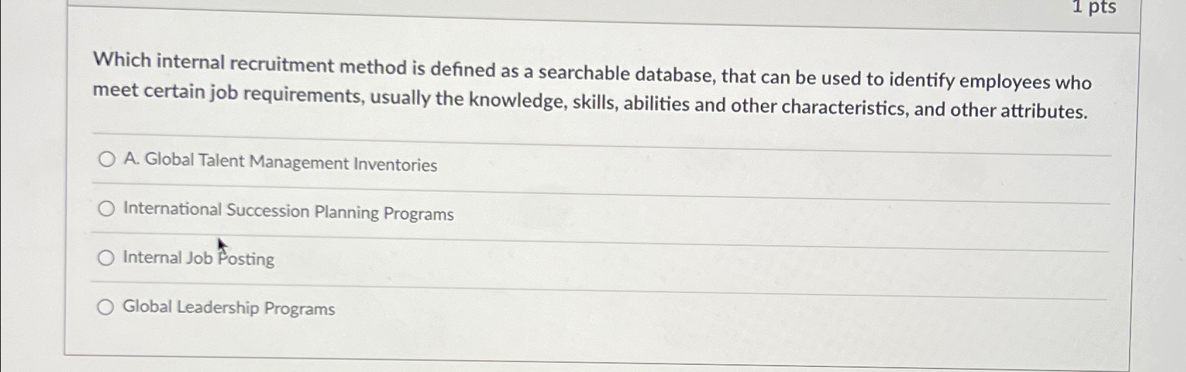 Solved Which internal recruitment method is defined as a | Chegg.com