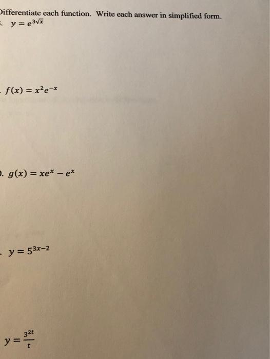 Solved Differentiate each function. Write each answer in | Chegg.com