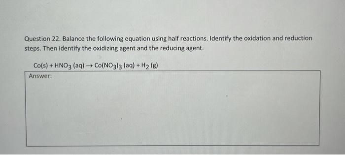 Solved Question 22. Balance the following equation using | Chegg.com