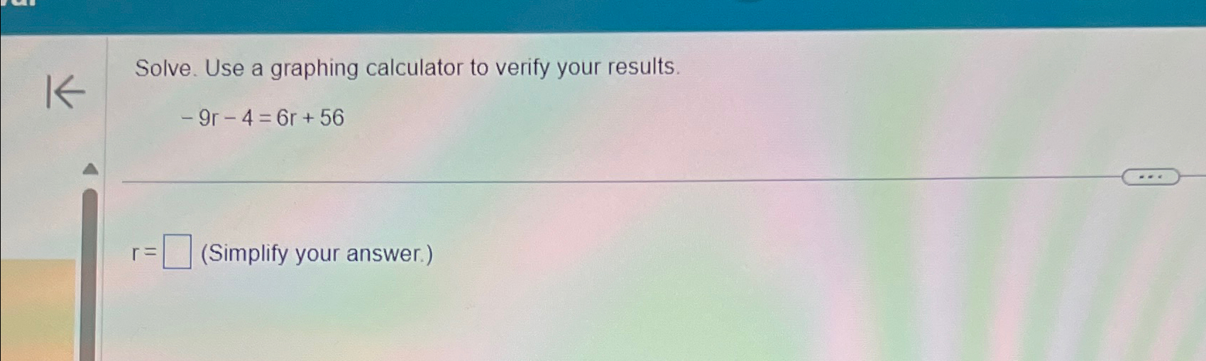 Solved Solve. Use a graphing calculator to verify your | Chegg.com