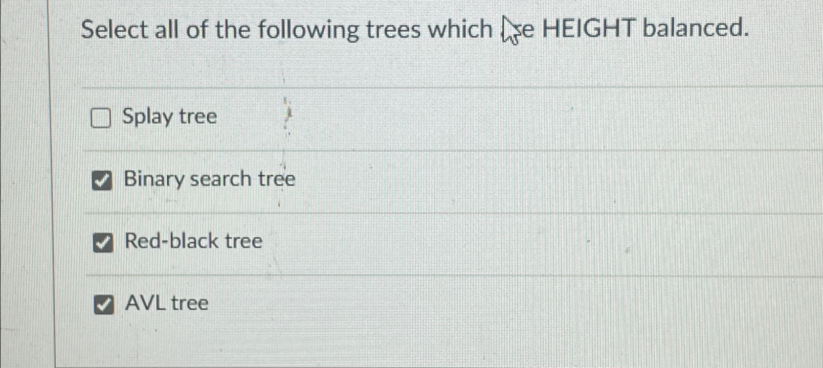 Solved Select all of the following trees which HEIGHT | Chegg.com