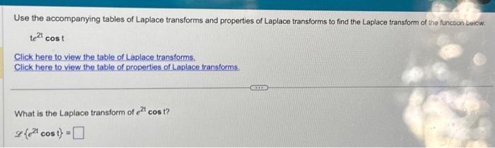 Solved Use the accompanying tables of Laplace transforms and | Chegg.com
