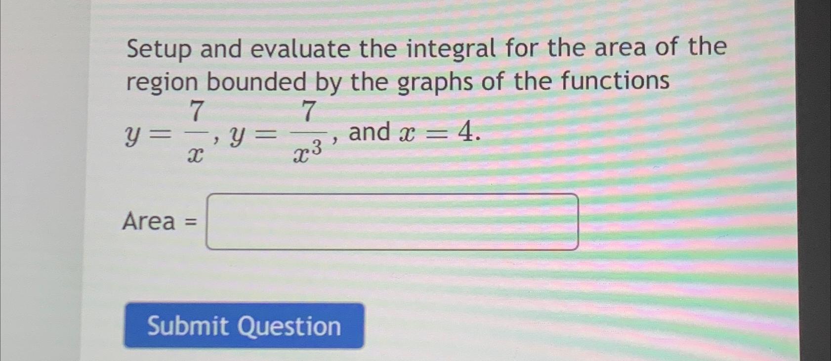 Solved Setup and evaluate the integral for the area of the | Chegg.com