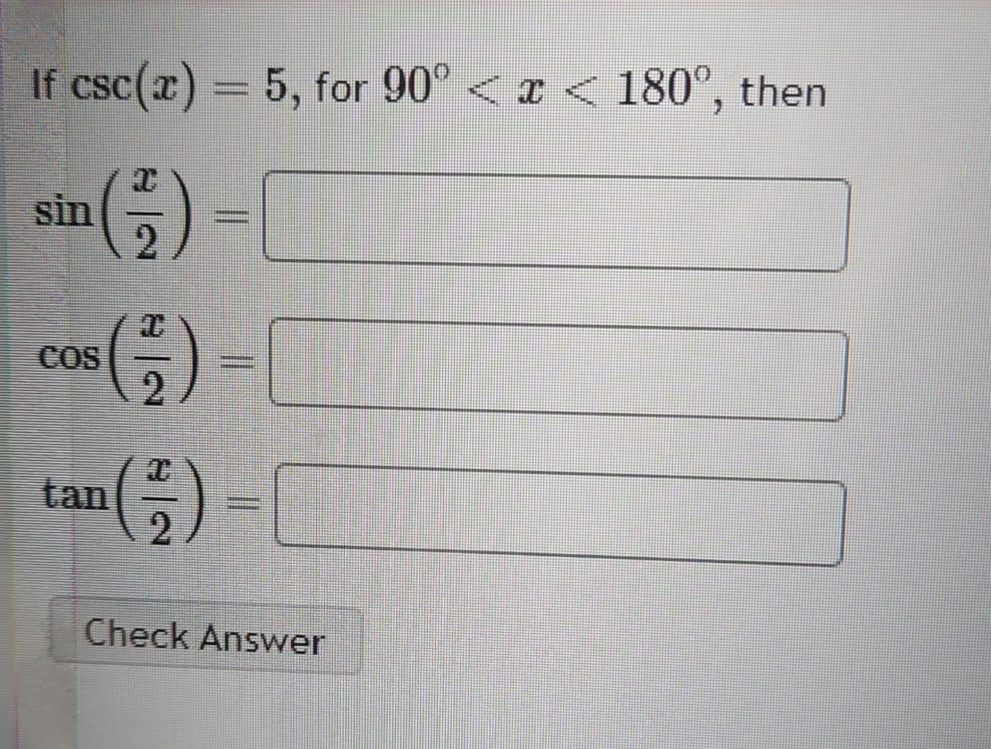 Solved If csc(x)=5, for 90∘ | Chegg.com