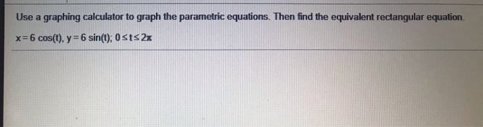 Solved Graph the plane curve given by the parametric | Chegg.com