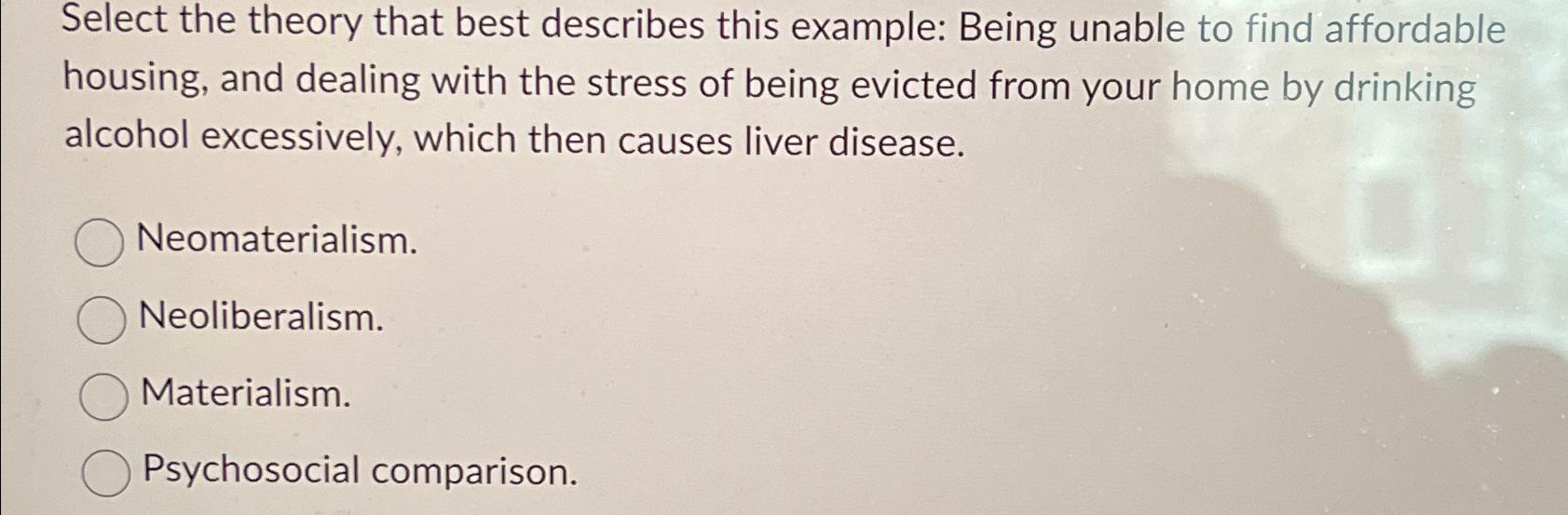Solved Select the theory that best describes this example: | Chegg.com
