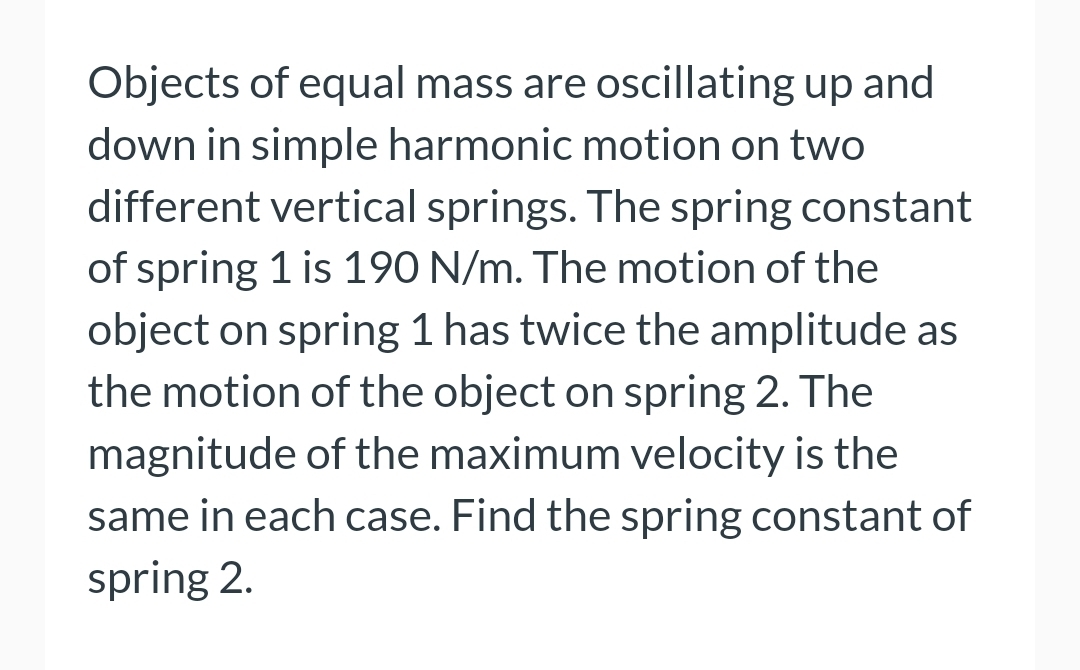 Solved Objects of equal mass are oscillating up and down in | Chegg.com