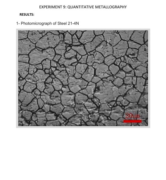 Solved EXPERIMENT 9: QUANTITATIVE METALLOGRAPHY RESULTS: 1- | Chegg.com
