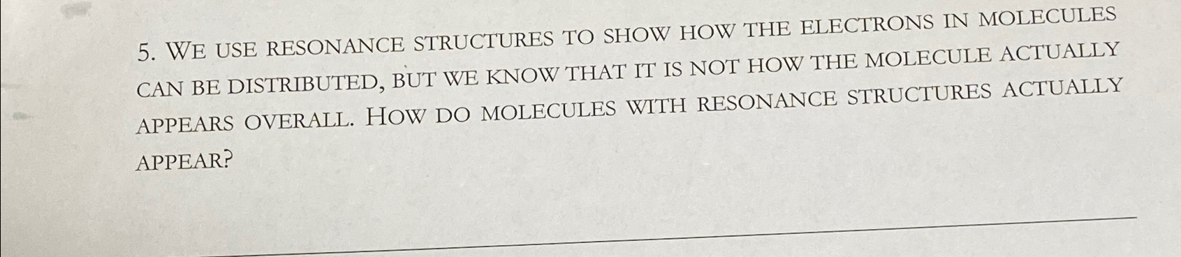 Solved WE USE RESONANCE STRUCTURES TO SHOW HOW THE ELECTRONS | Chegg.com