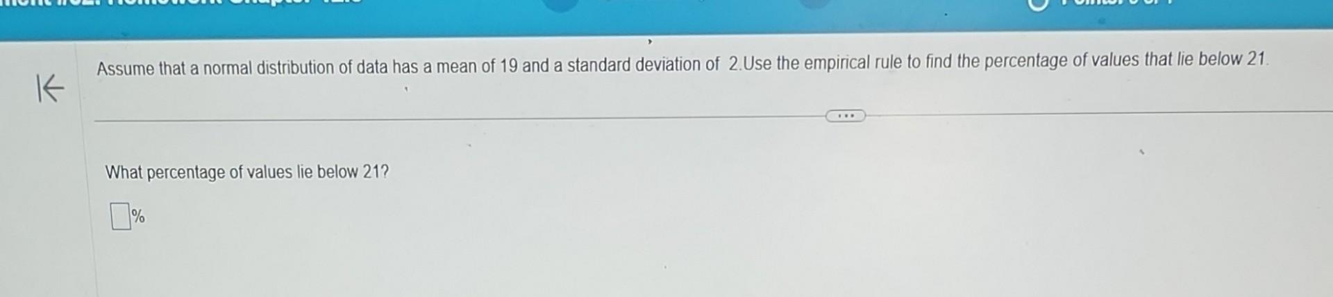 Solved Assume that a normal distribution of data has a mean | Chegg.com