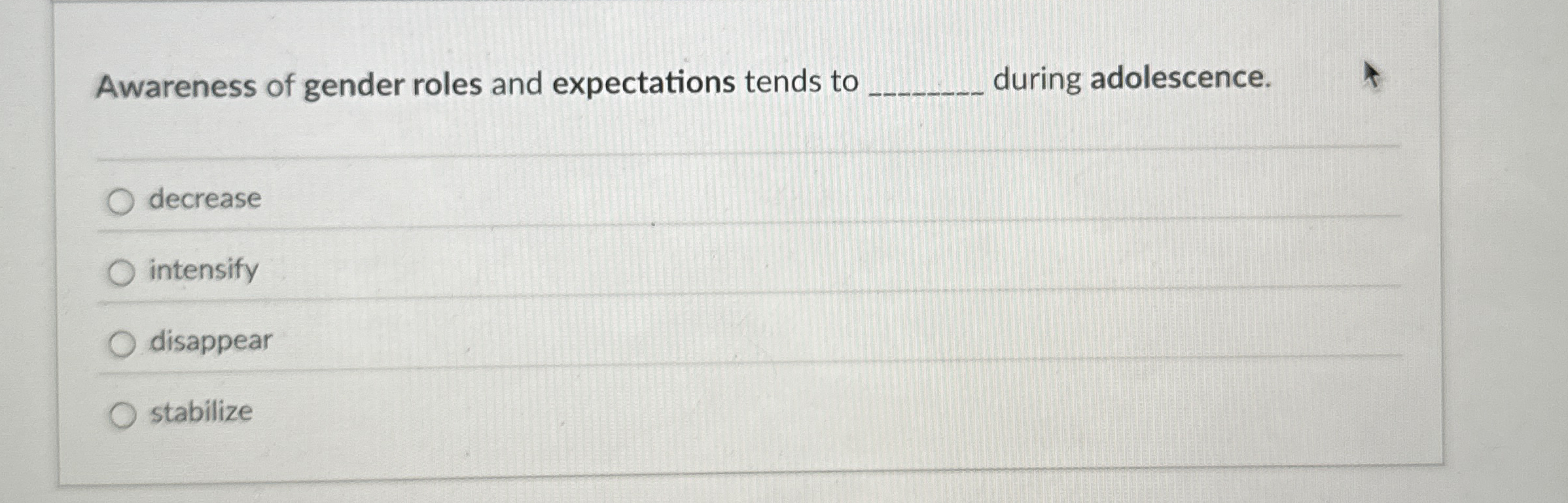 Solved Awareness of gender roles and expectations tends | Chegg.com