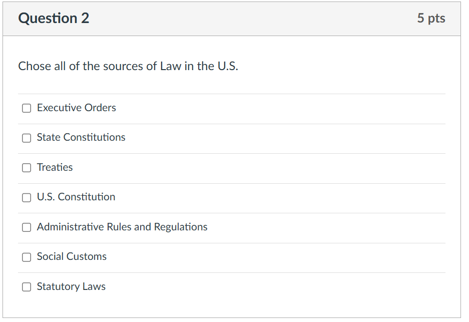 Solved Question 2Chose all of the sources of Law in the | Chegg.com
