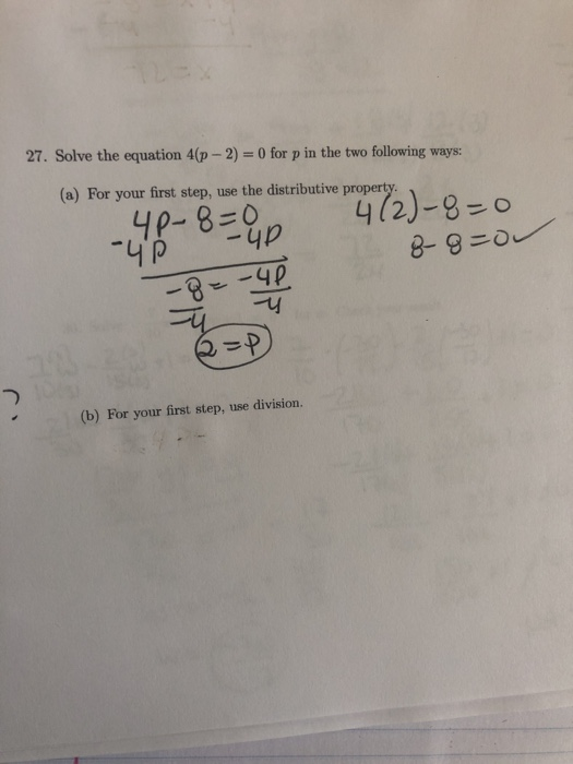 Solved 27. Solve the equation 4(p - 2) = 0 for p in the two | Chegg.com