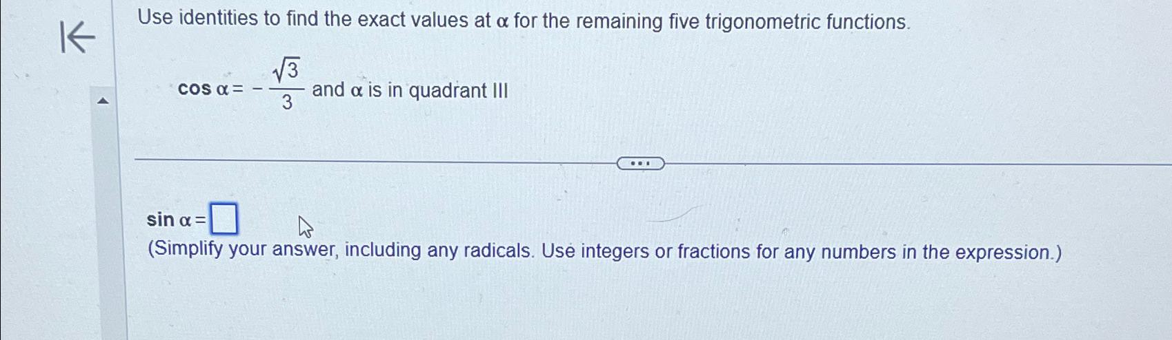 Solved Use identities to find the exact values at α ﻿for the | Chegg.com