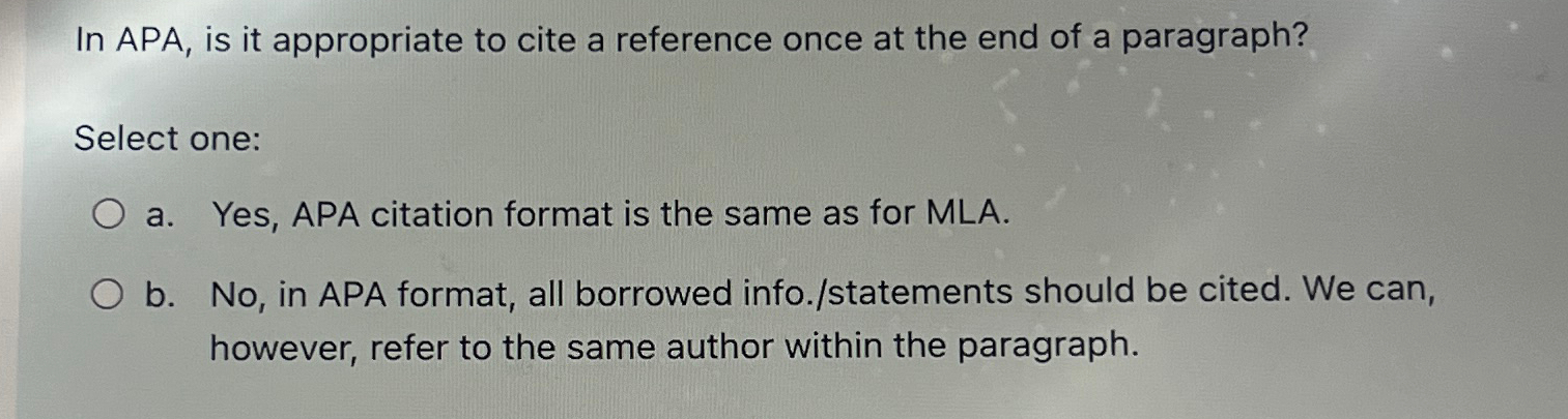 Solved In APA, is it appropriate to cite a reference once at | Chegg.com