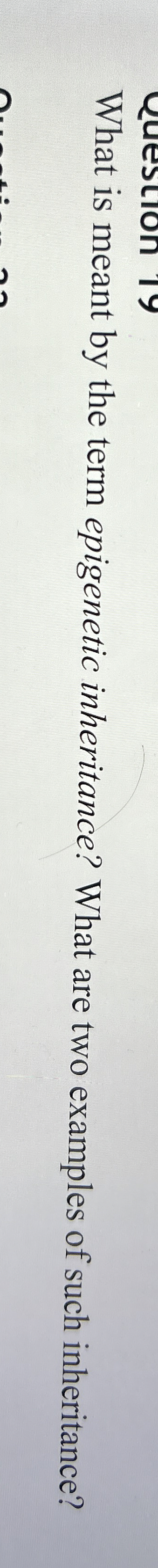 Solved What is meant by the term epigenetic inheritance? | Chegg.com