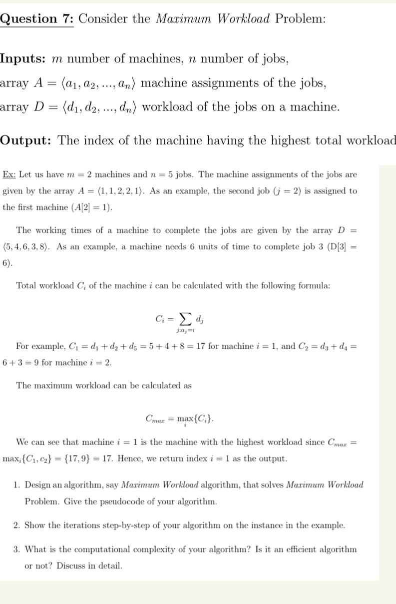 Solved Question 7: Consider the Maximum Workload | Chegg.com