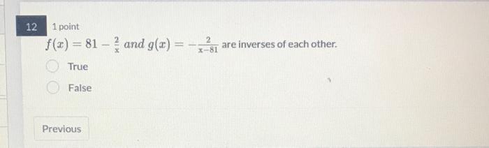 Solved f(x)=81−x2 and g(x)=−x−812 are inverses of each | Chegg.com