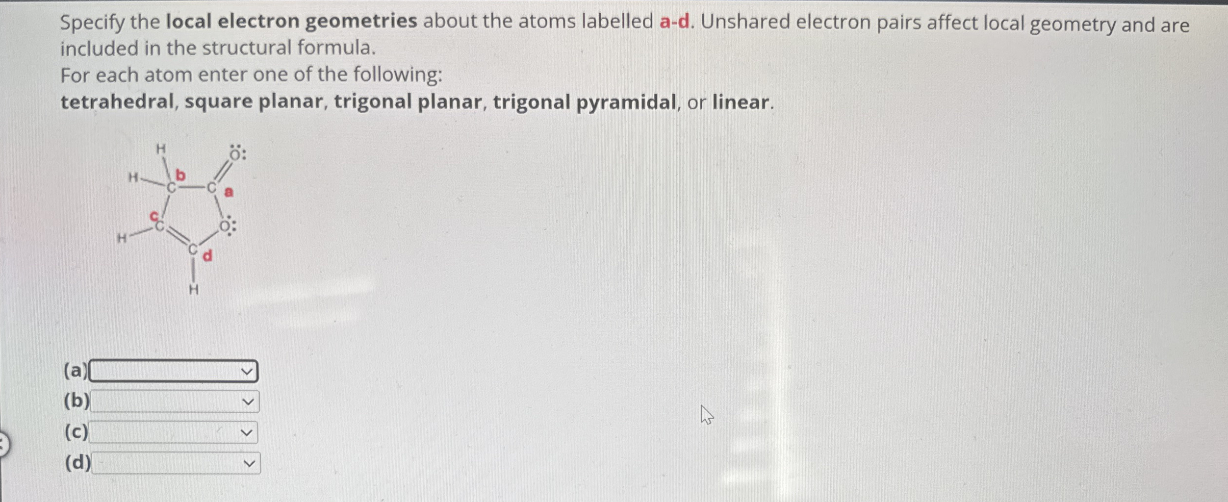 Solved Specify the local electron geometries about the atoms | Chegg.com