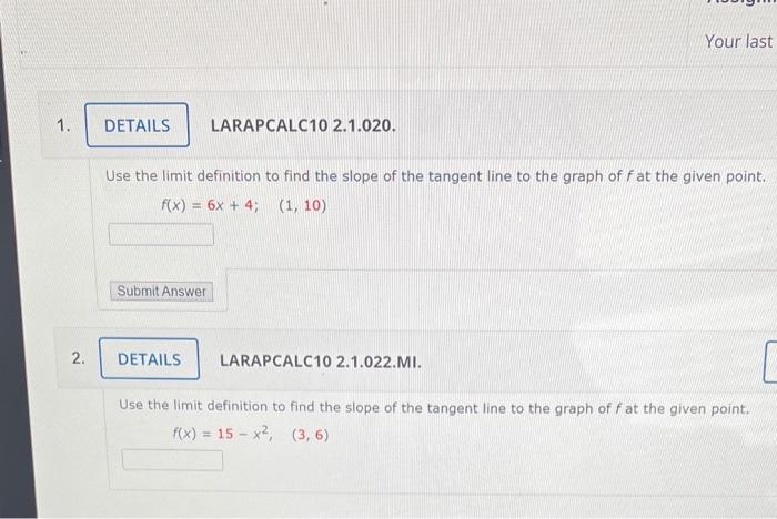 Solved Use the limit definition to find the slope of the | Chegg.com