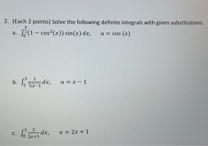 Solved 2. (Each 2 points) Solve the following definite | Chegg.com