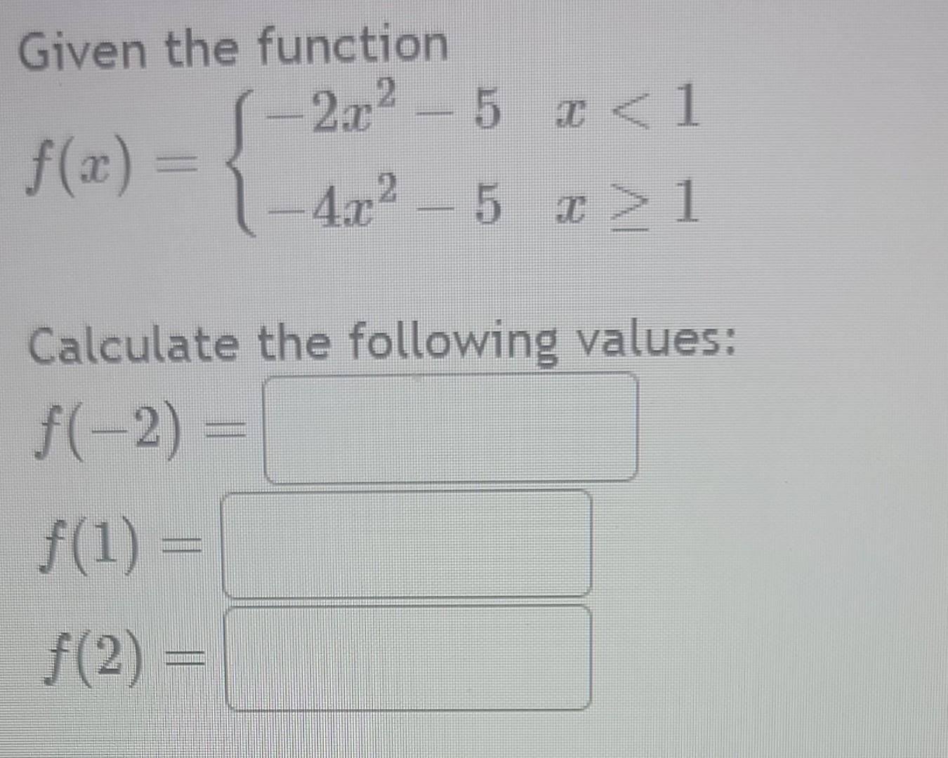 Solved Given the function: f(x)={6x−76x−14x